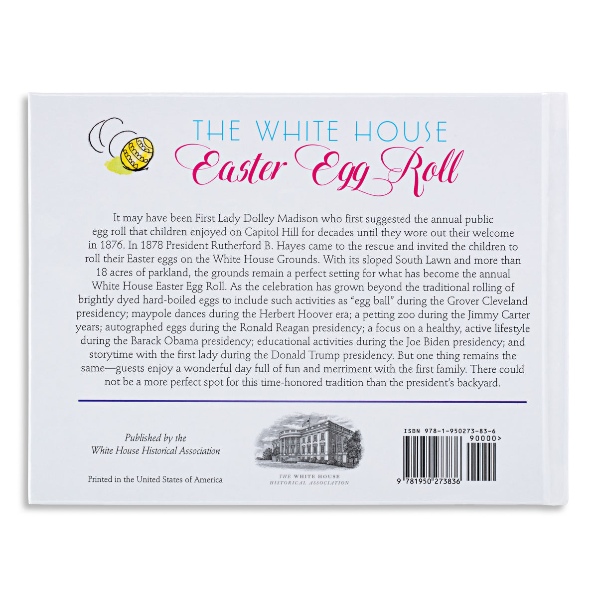 The White House Easter Egg Roll: A History for All Ages, second editio ...
