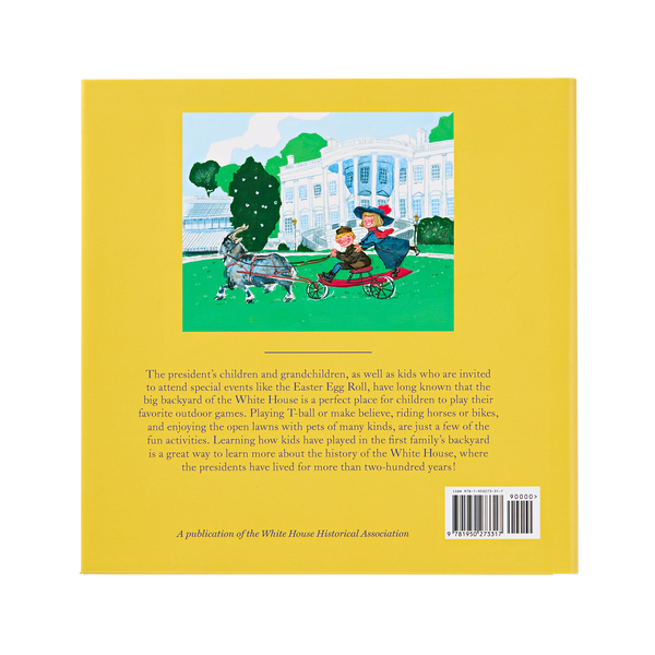 Kids Play At The White House! – White House Historical Association